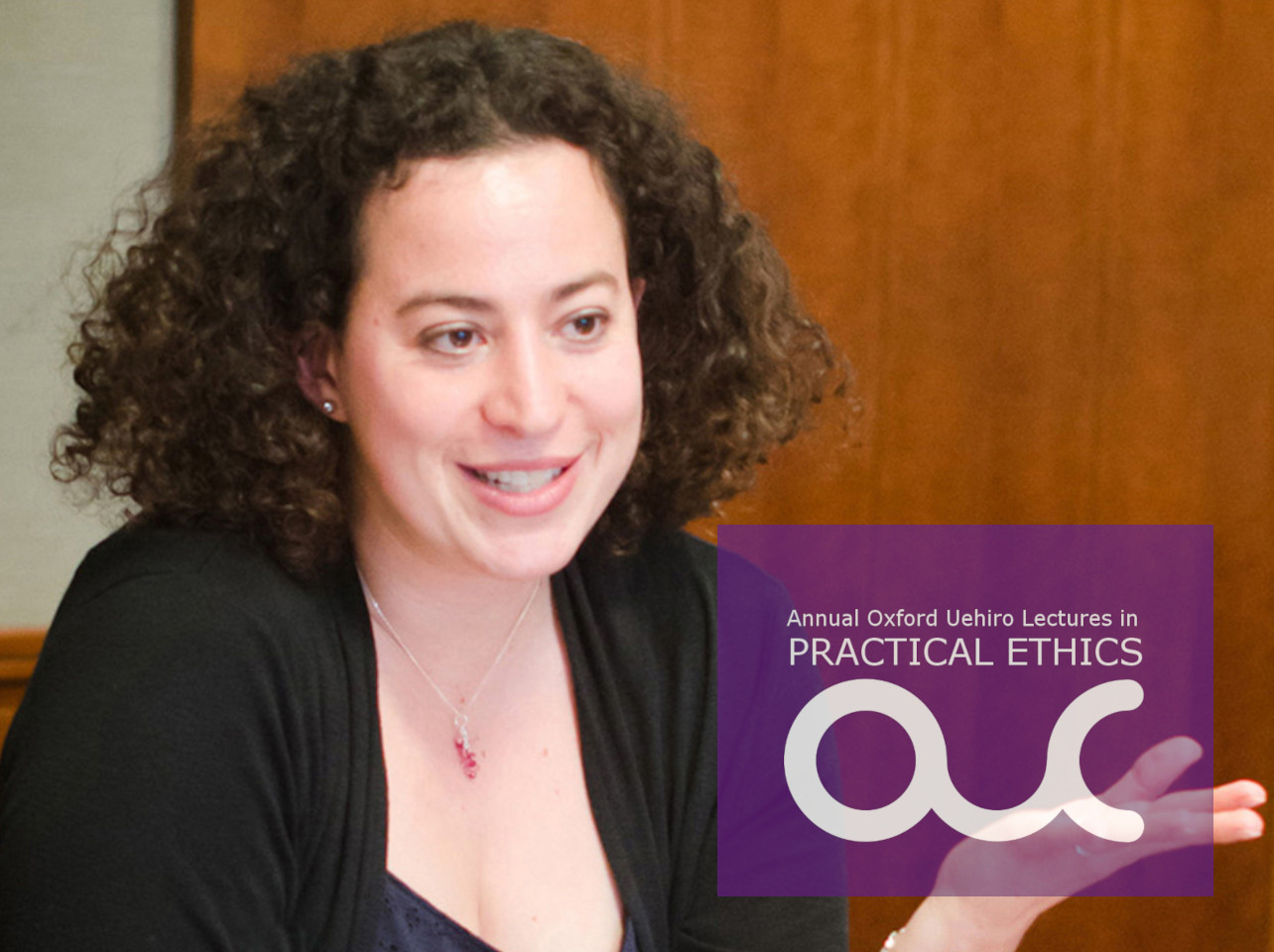 2024 Annual Uehiro Lectures in Practical Ethics (1/3) | Faculty of ...